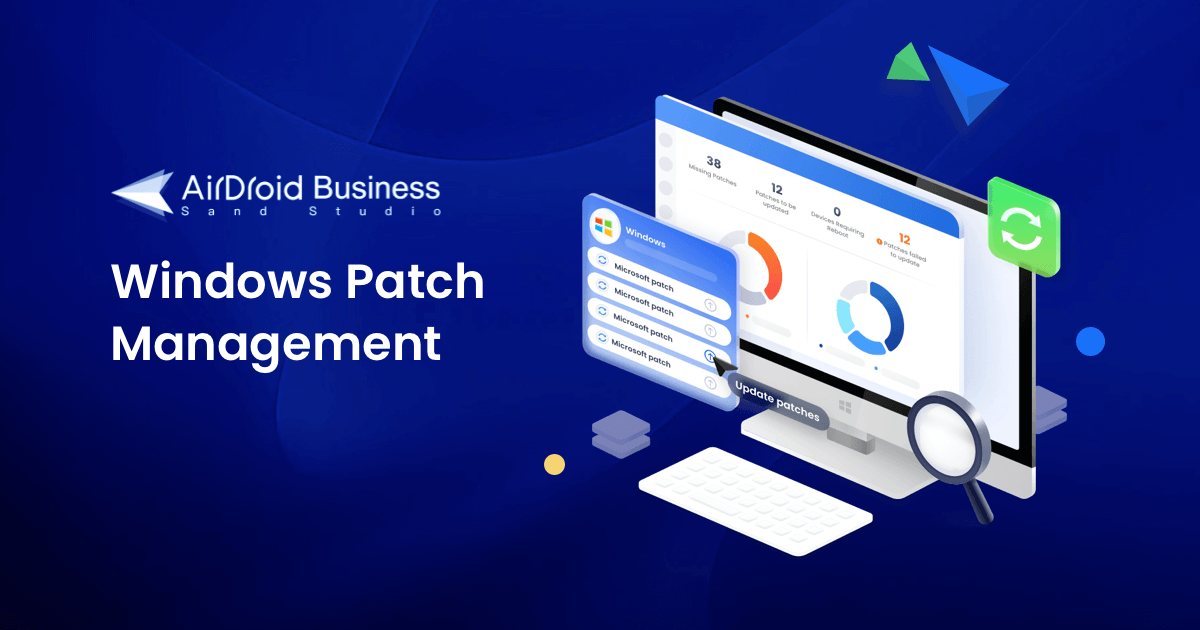 Comprehensive Windows Patch Management | AirDroid Business